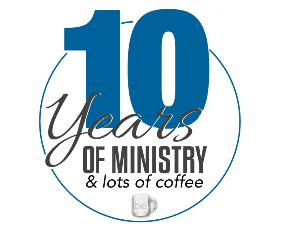10 years of ministry (and lots of coffee) • Notes from the Trail