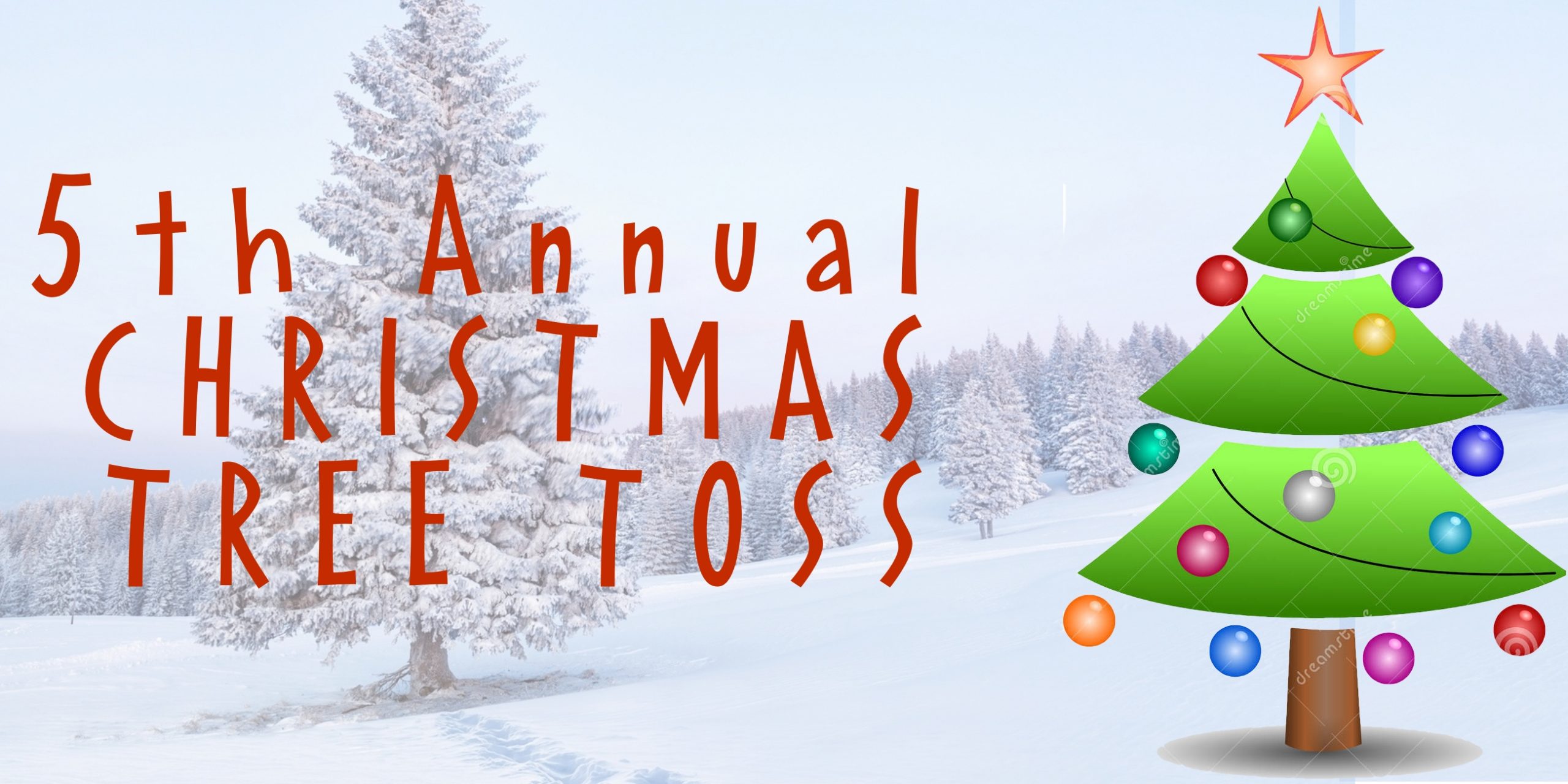 5th Annual Christmas Tree Toss – 2021 • Notes from the Trail
